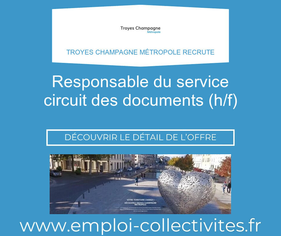 Offre Responsable service circuit documents | emploi Troyes (10 - Aube)