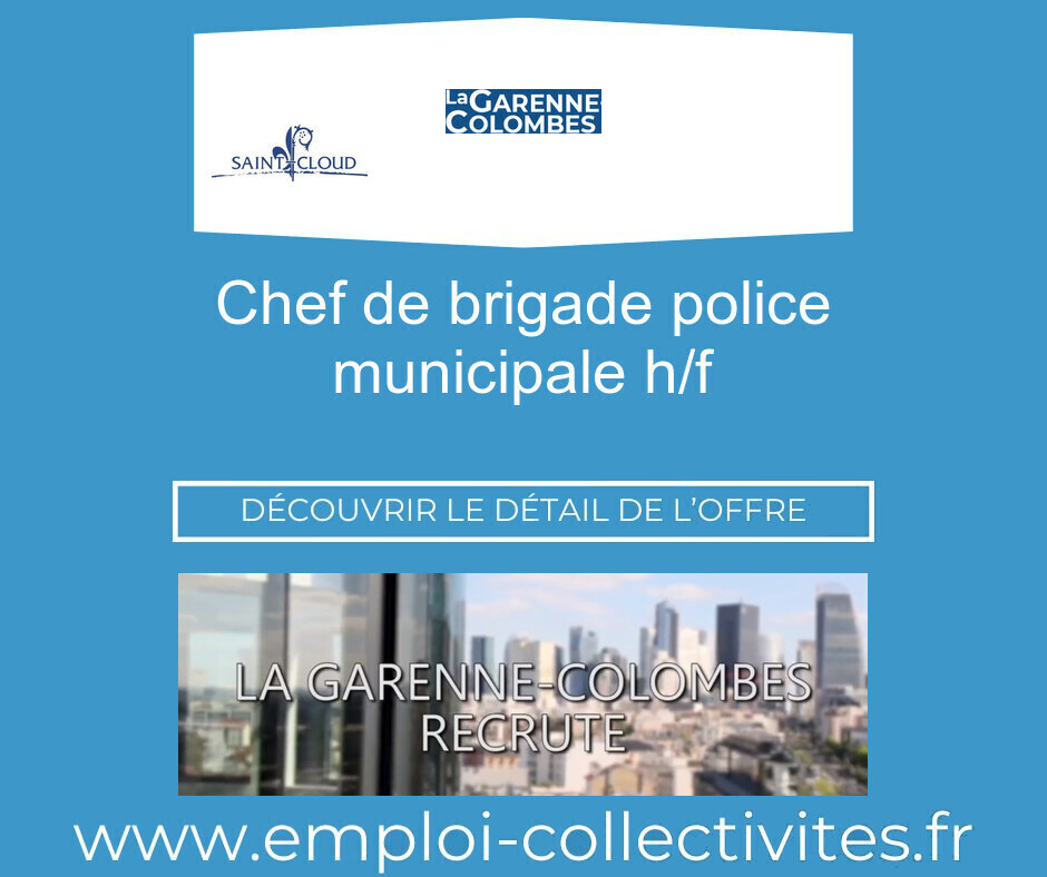Offre Chef brigade police municipale | emploi LA GARENNE COLOMBES (92 ...