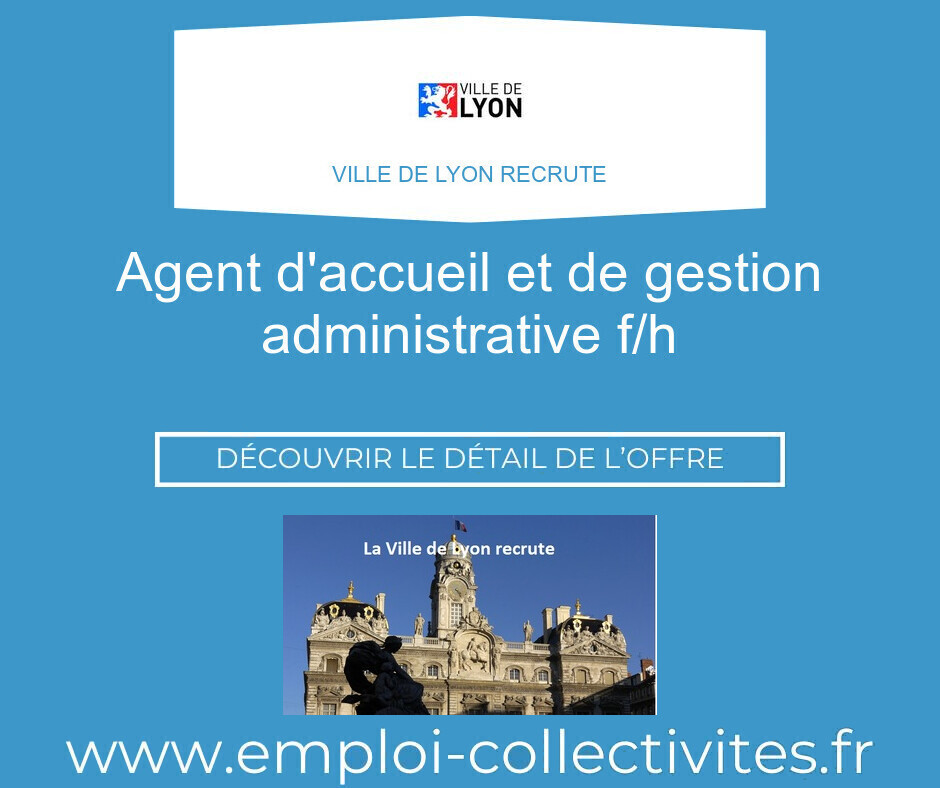 Offre Agent accueil gestion administrative | emploi Lyon (69 - Rhône)