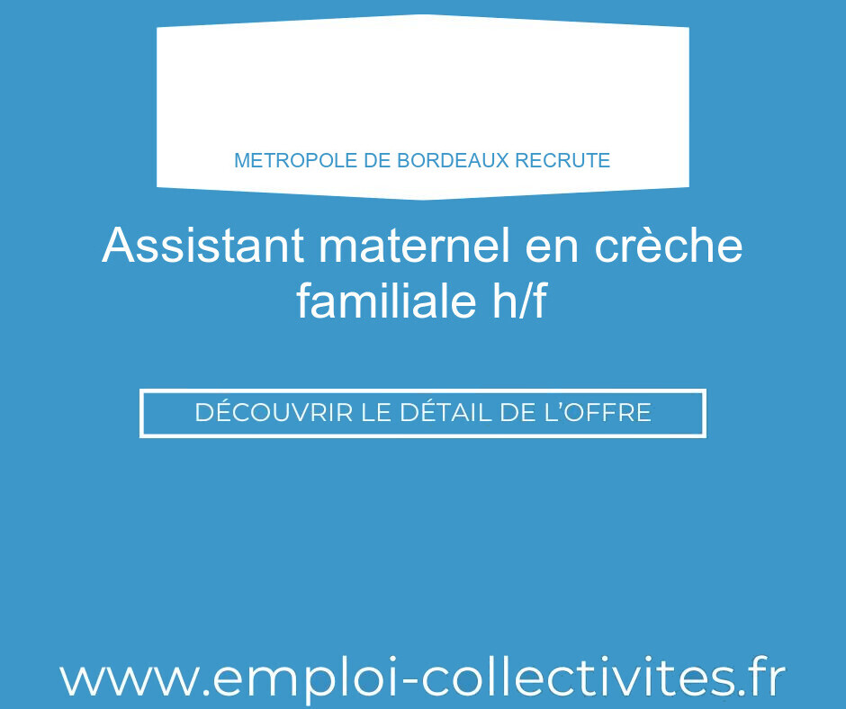 Offre Assistant maternel creche familiale | emploi CHARENTON LE PONT ...