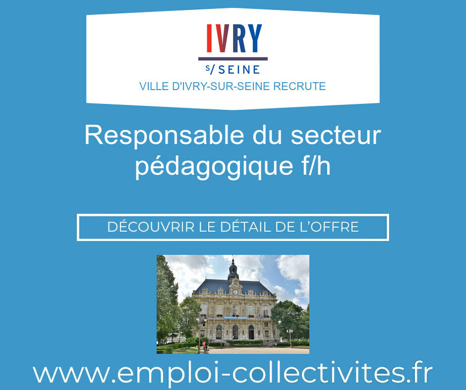 Offre Responsable secteur pedagogique | emploi IVRY SUR SEINE (94 - Val-de-Marne)